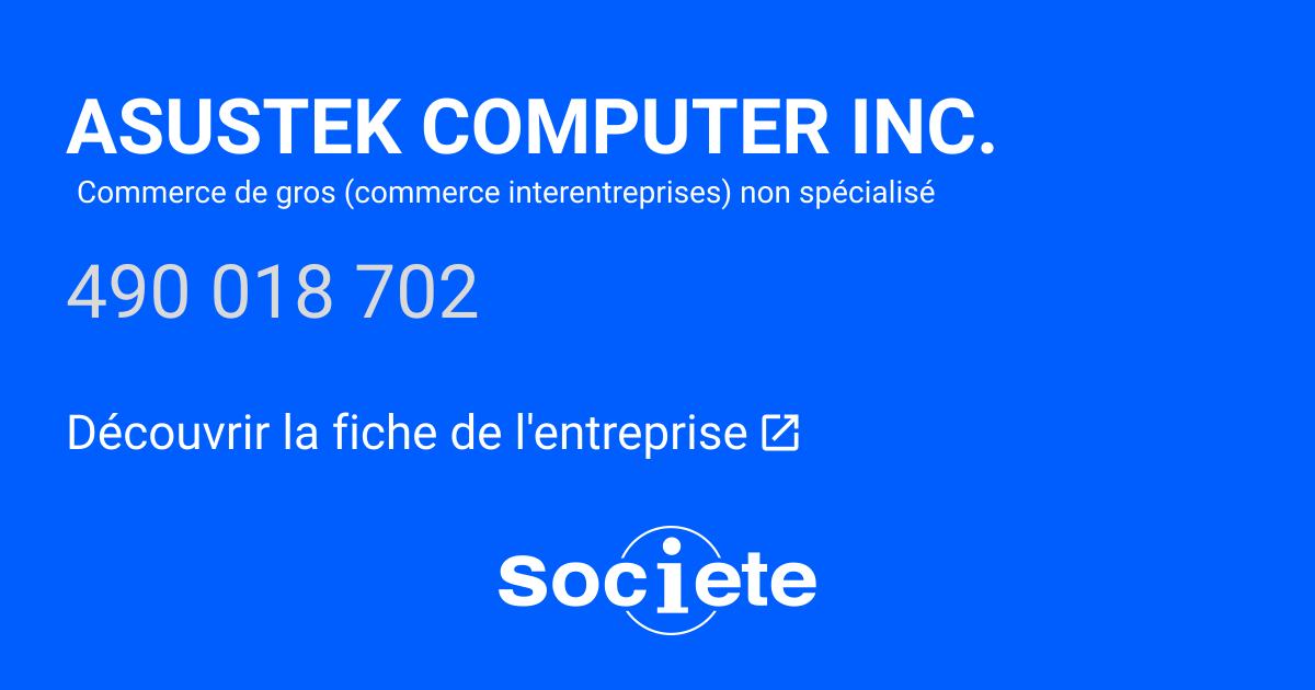 Société ASUSTEK COMPUTER INC. à (99236). Chiffre d'affaires, bénéfice ...