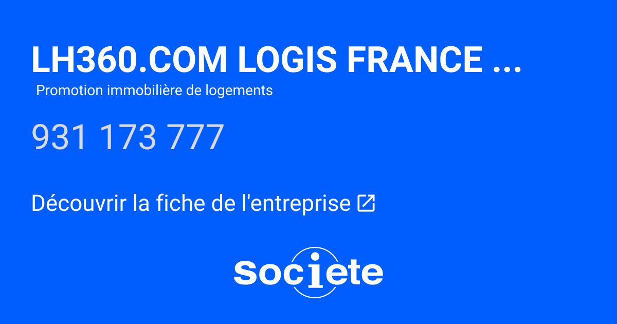 Société LH360.COM LOGIS FRANCE 360 à NICE (06200). Chiffre d'affaires, bénéfice, statuts ...